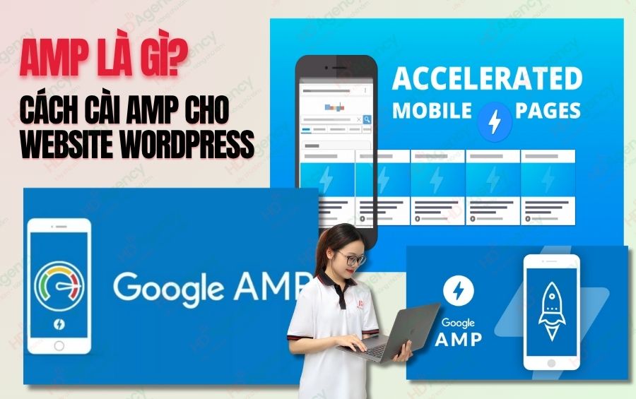 AMP Là Gì? Cách Cài AMP Cho Website WordPress