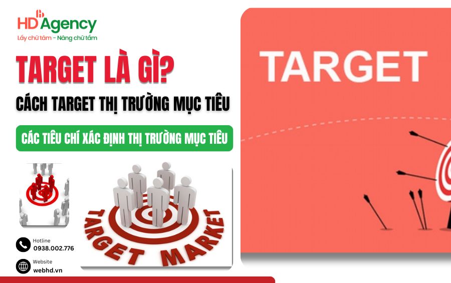 Target Là Gì? Cách Target Thị Trường Mục Tiêu Chính Xác